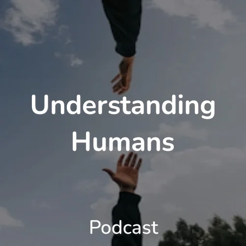Understanding Humans - Listen Full Series Online | Kuku FM