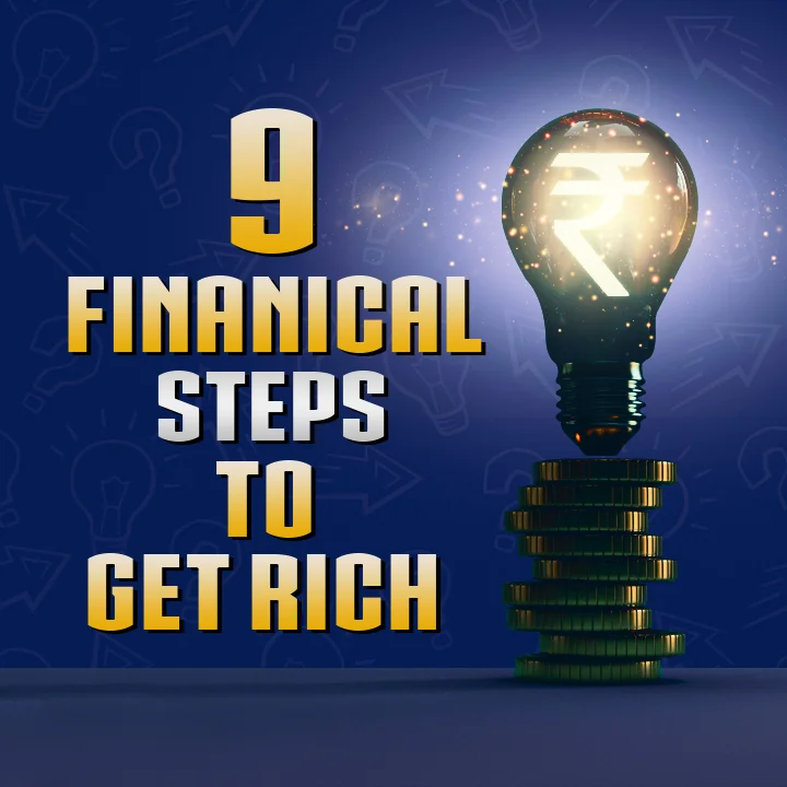 9 Financial Steps To Get Rich | Kukufm