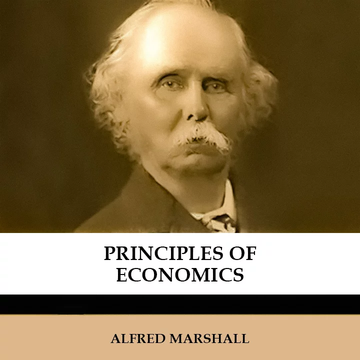 Principles of Economics by Alfred Marshall – All | Kuku FM