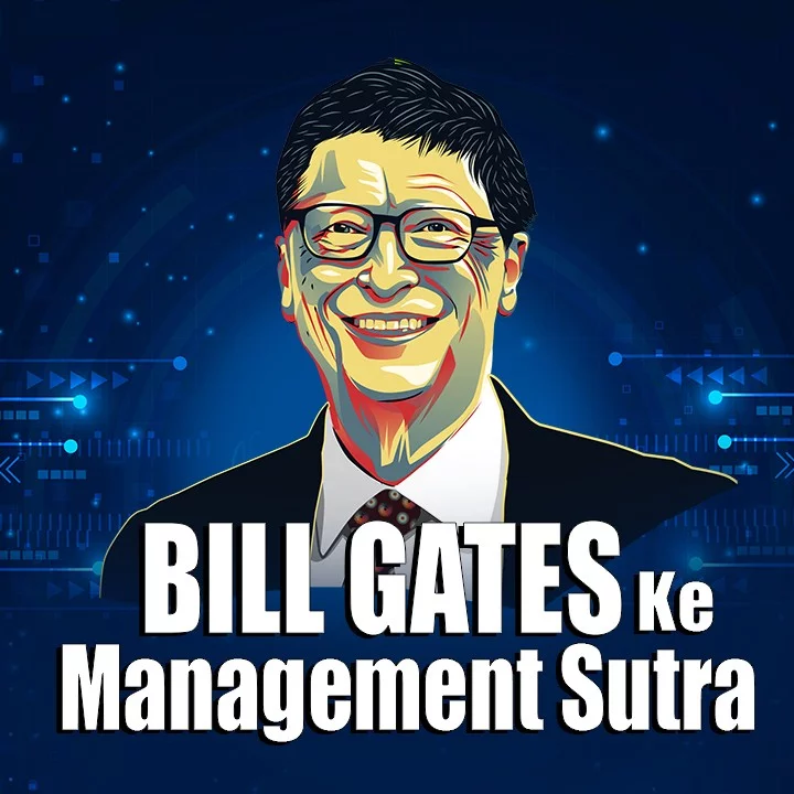 Bill Gates Ke Management Sutra - Episodes