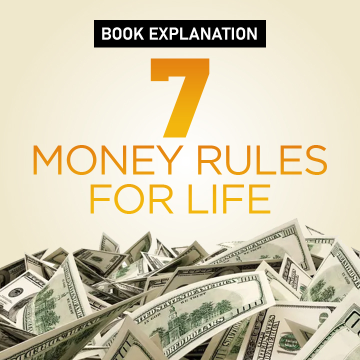 7 Money Rules for Life