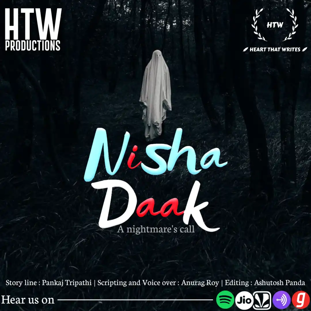 Nisha Daak | Real Life Horror Stories | Heart That Writes
