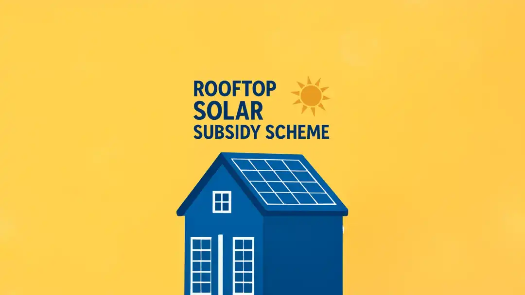 Rooftop Solar Subsidy Scheme
