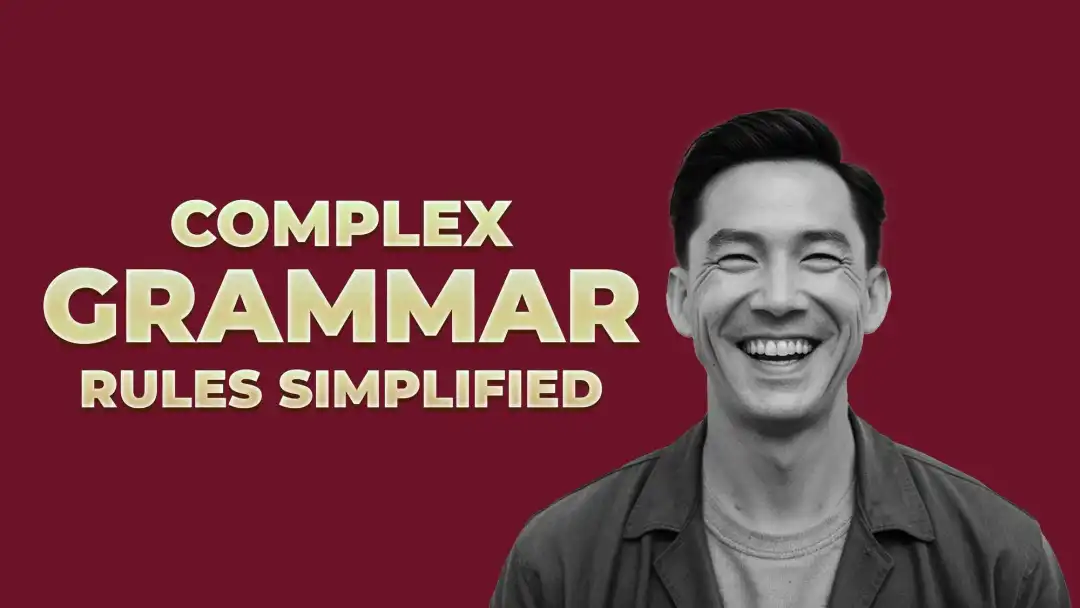 Complex Grammar Rules Simplified