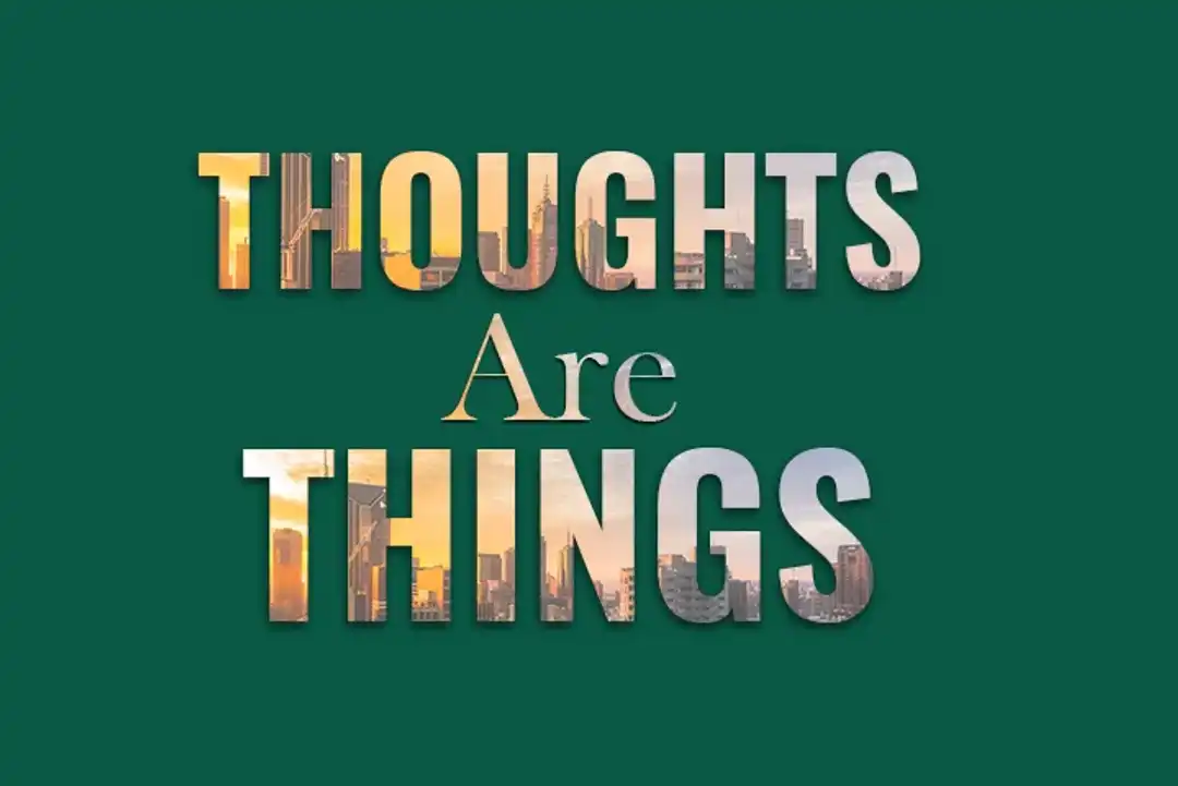 Thoughts Are things | Kukufm
