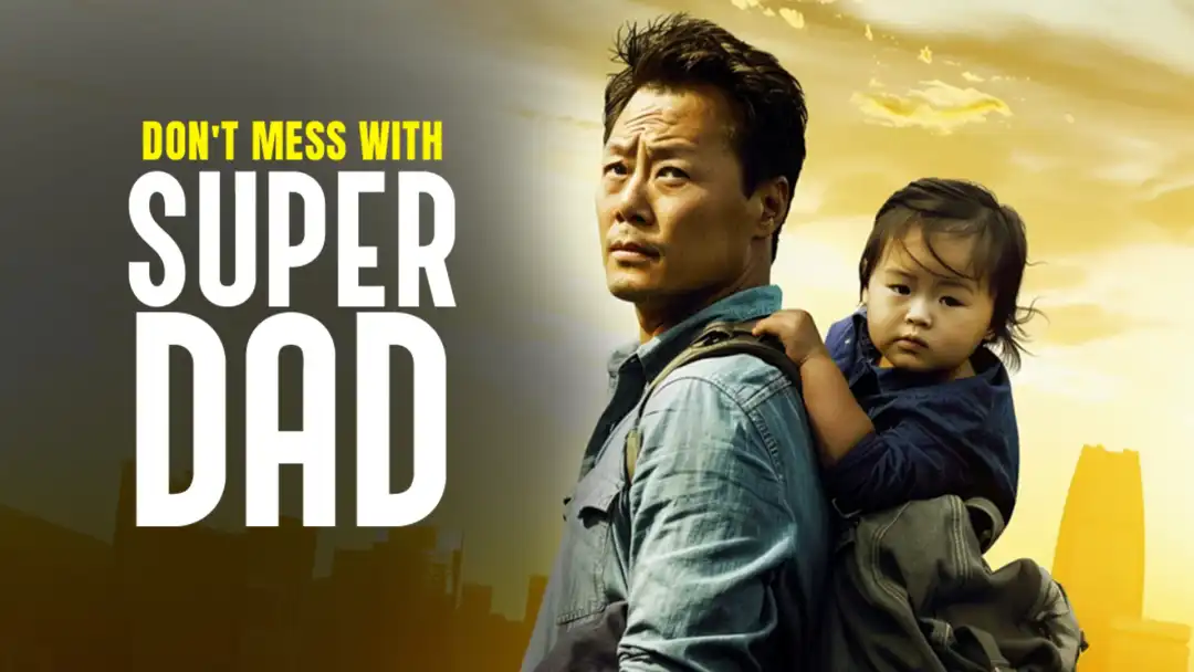 Don't Mess With Super DAD