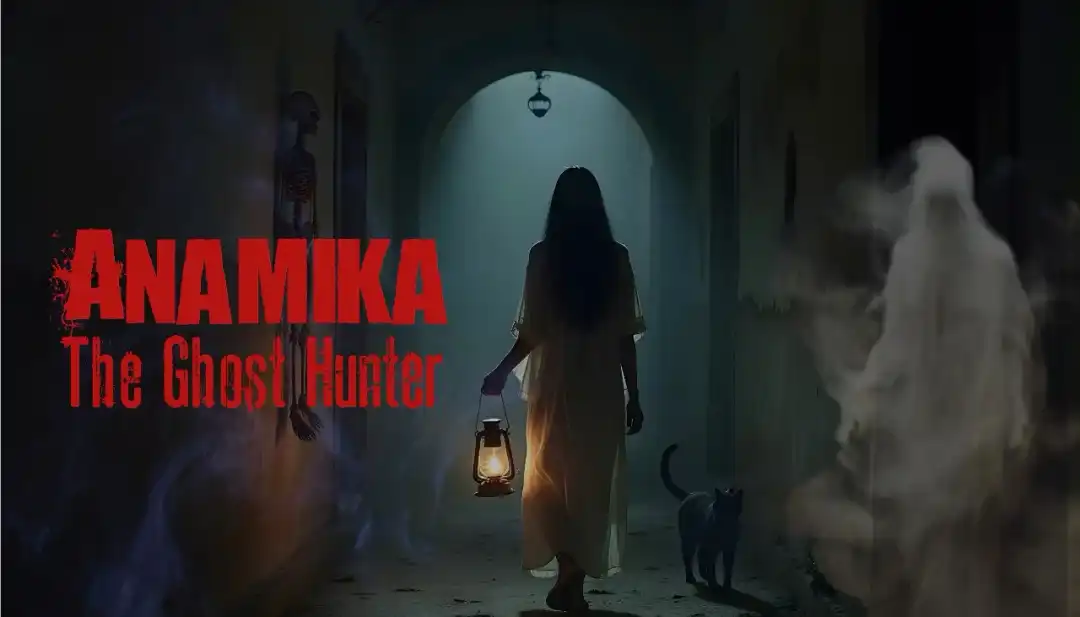 Anamika The Ghost Hunter | Kukufm
