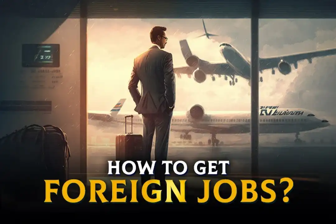 How to get Foreign Jobs
