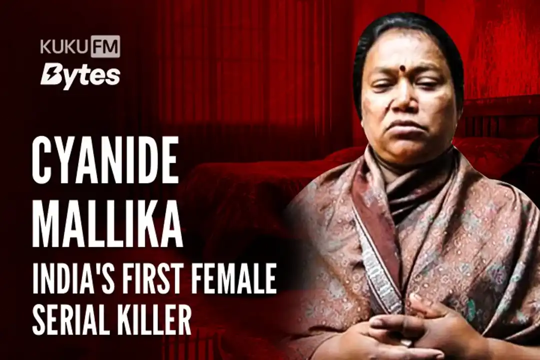 Cyanide Mallika - India's First Female Serial Killer | Kukufm