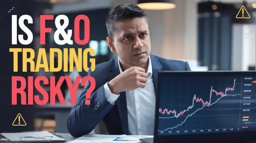 Is F&O Trading Risky? - Episodes