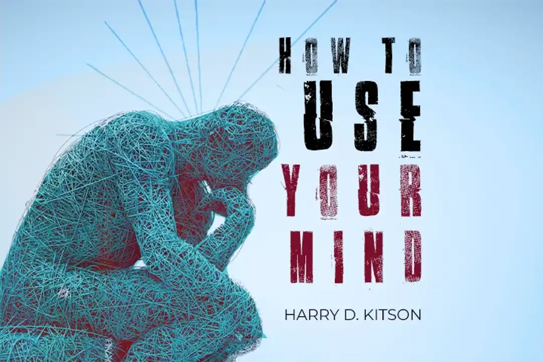 How To Use Your Mind