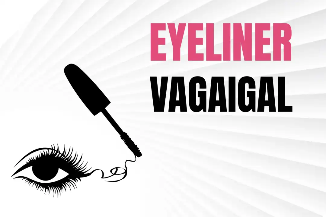 Eyeliner Vagaigal
