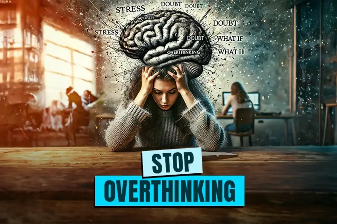 Stop Overthinking