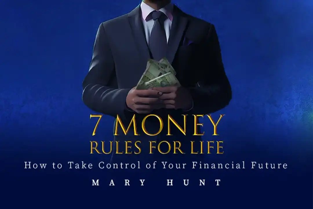7 Money Rules For Life : How to Take Control of Your Financial Future
