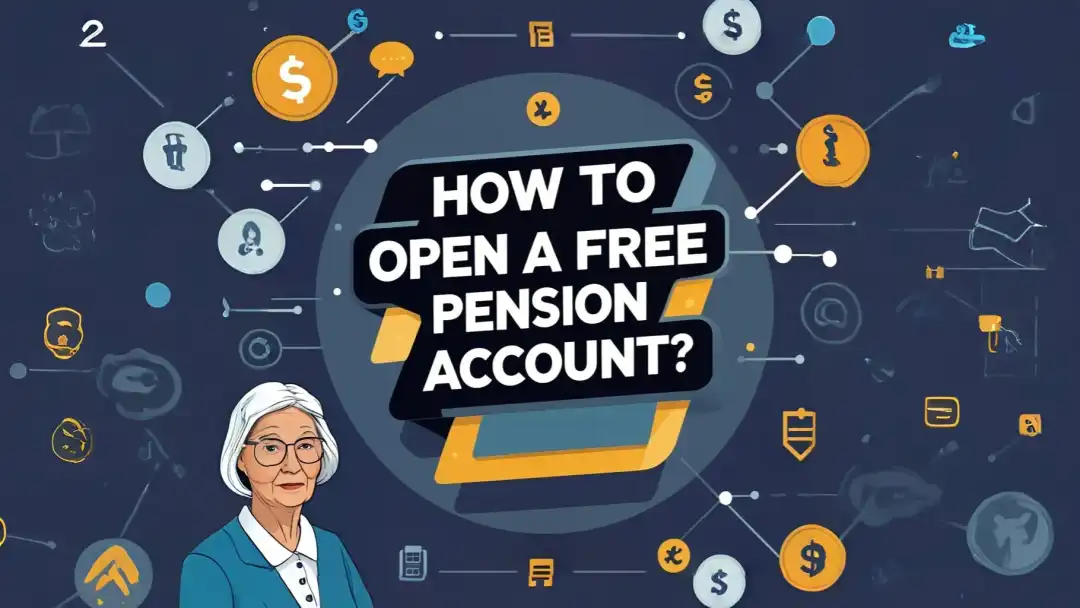 How to Open Free Pension Account