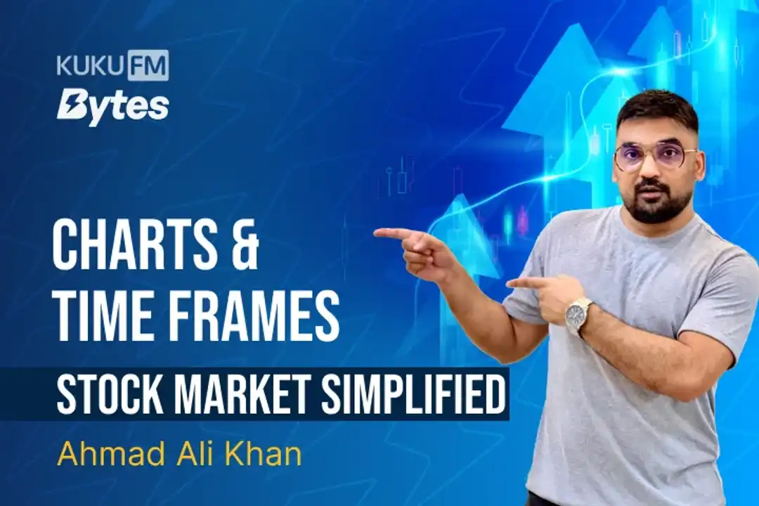 Charts & Time Frames: Stock Market Simplified | Kukufm