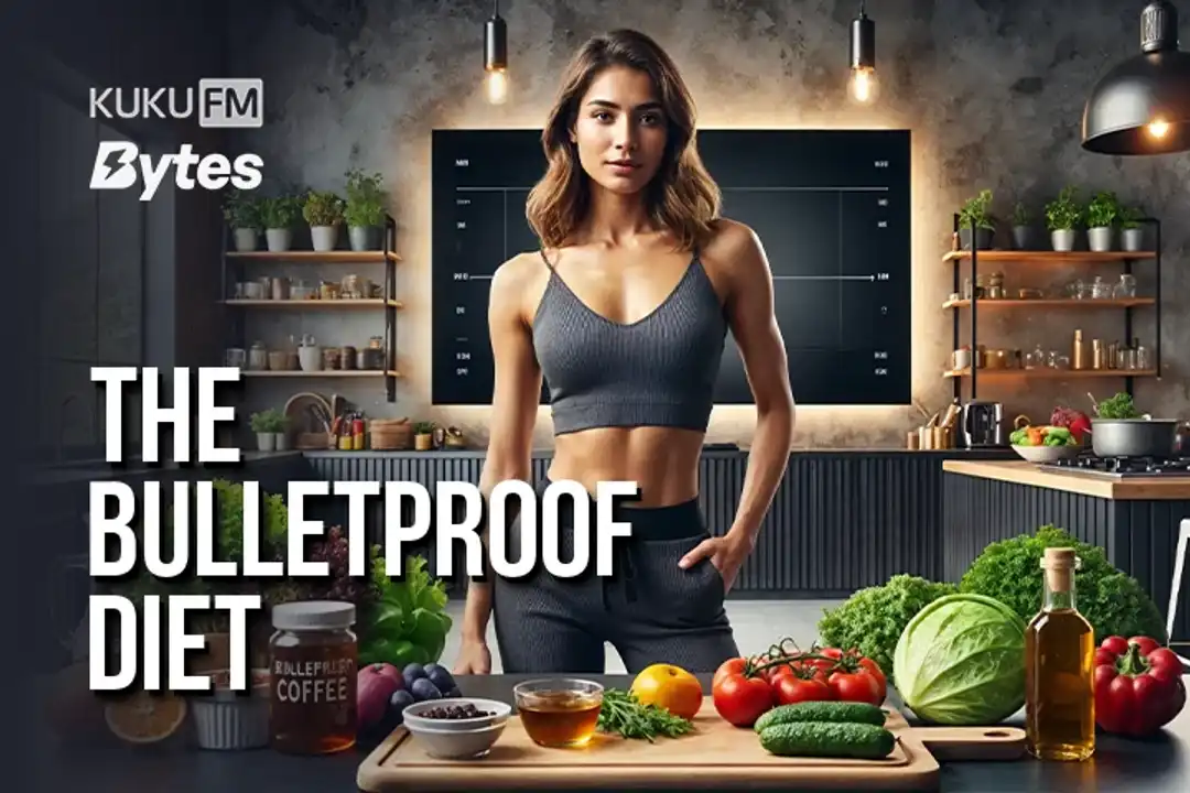 The Bulletproof Diet - Listen Full Series Online | Kuku FM