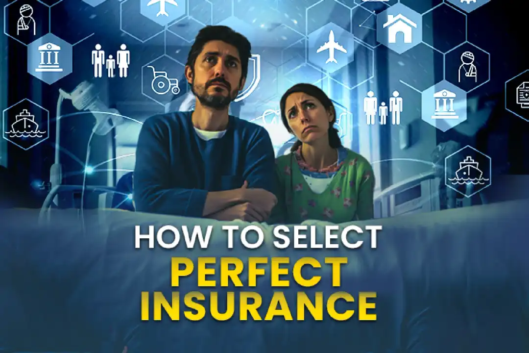 How To Select Perfect Insurance | Kukufm