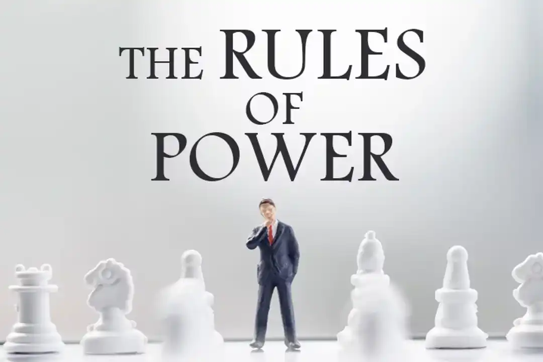 The Rules of Power