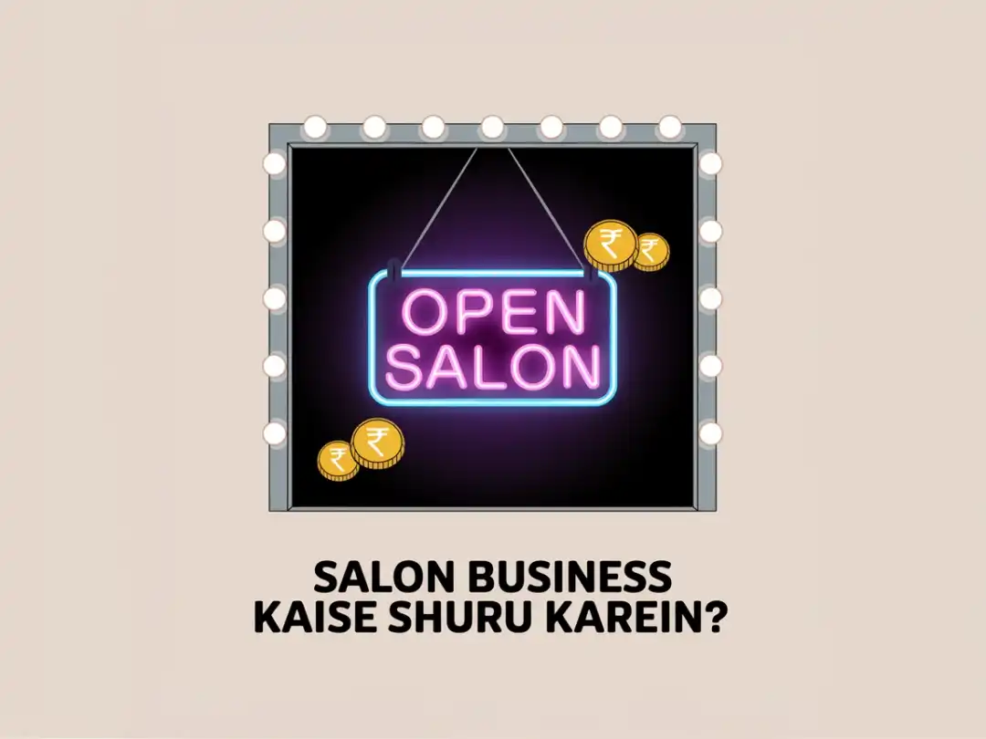 Salon Business Kaise Karein Shuru?
