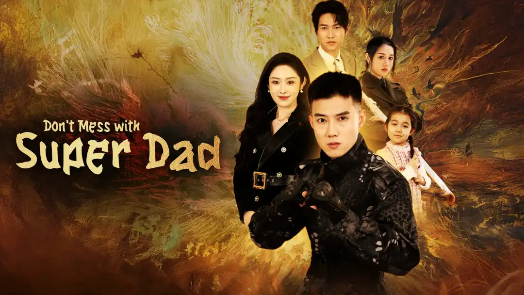 Don't Mess With Super Dad