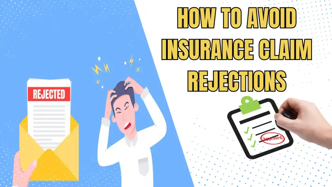 How to Avoid Insurance Claim Rejections?