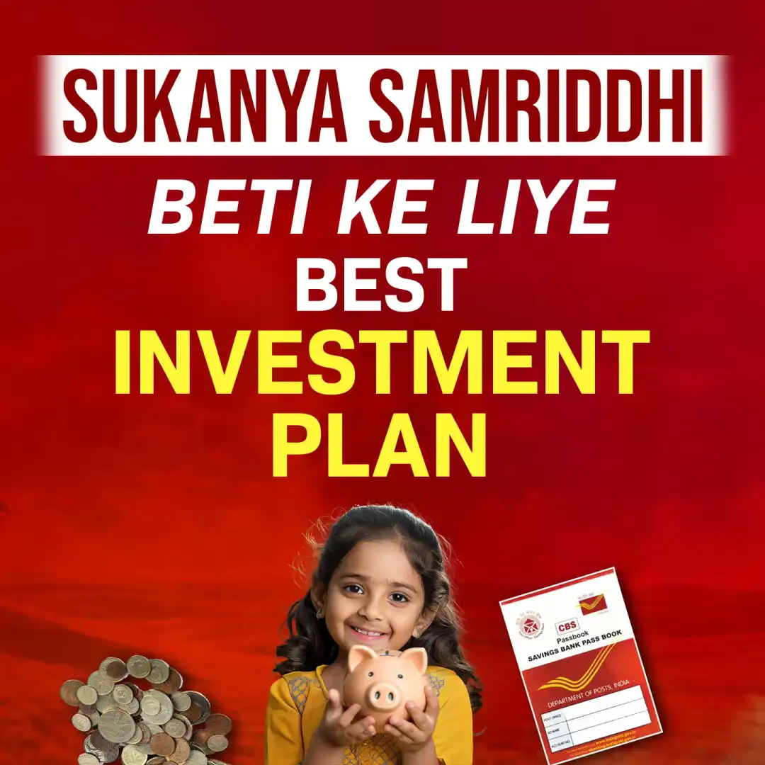 Sukanya Samriddhi: Beti Ke Liye Best Investment Plan