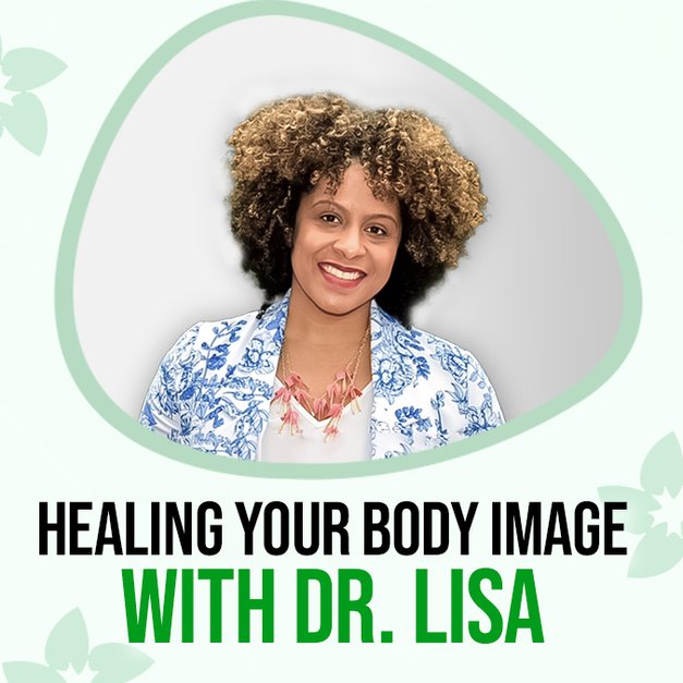 Healing Your Body Image With Dr. Lisa in अंग्रेज़ी | English | KUKUFM