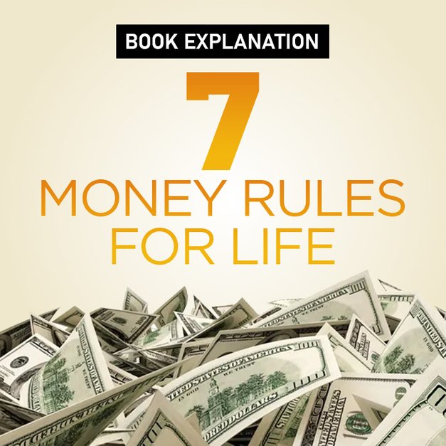 7 Money Rules For Life