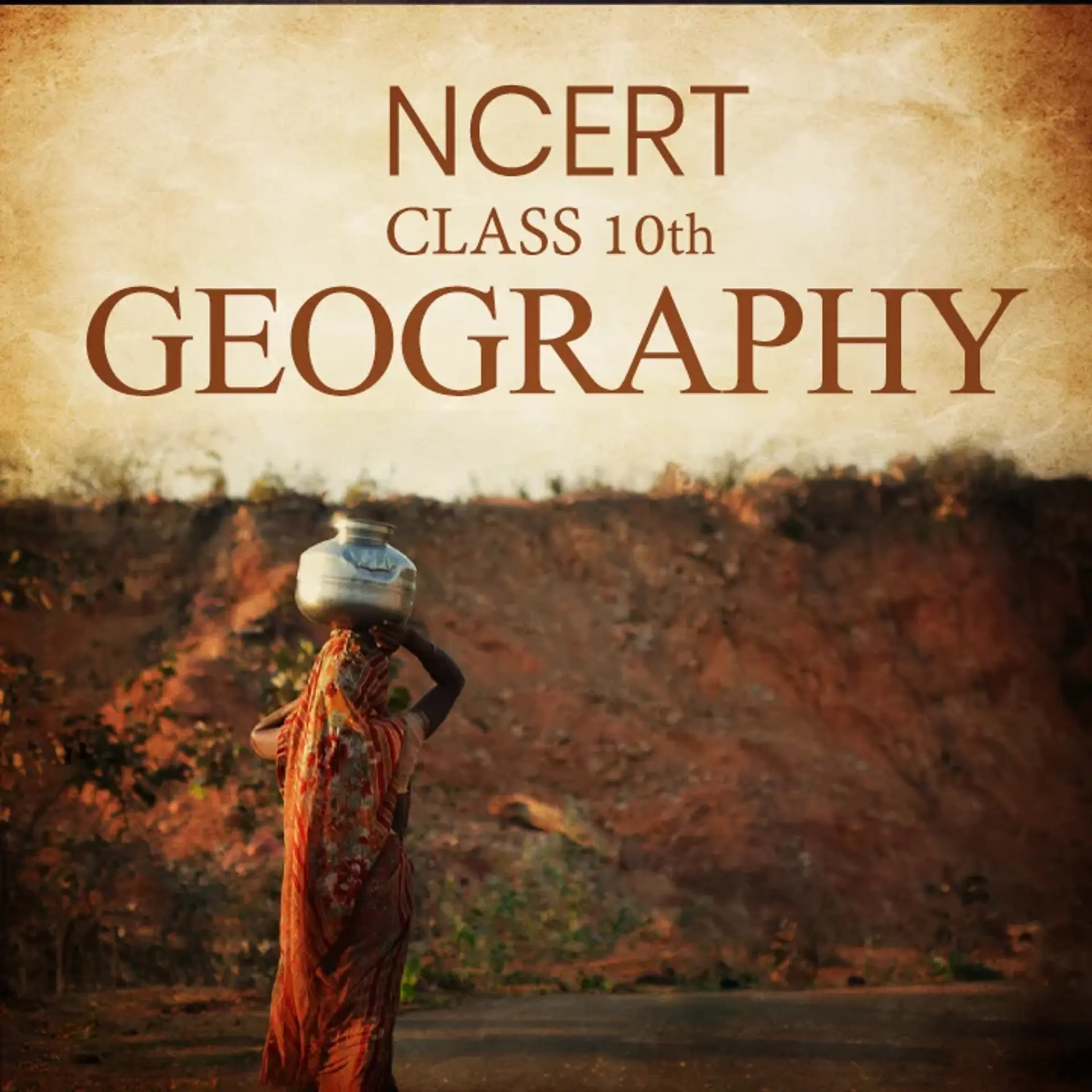 NCERT Class 10th Geography