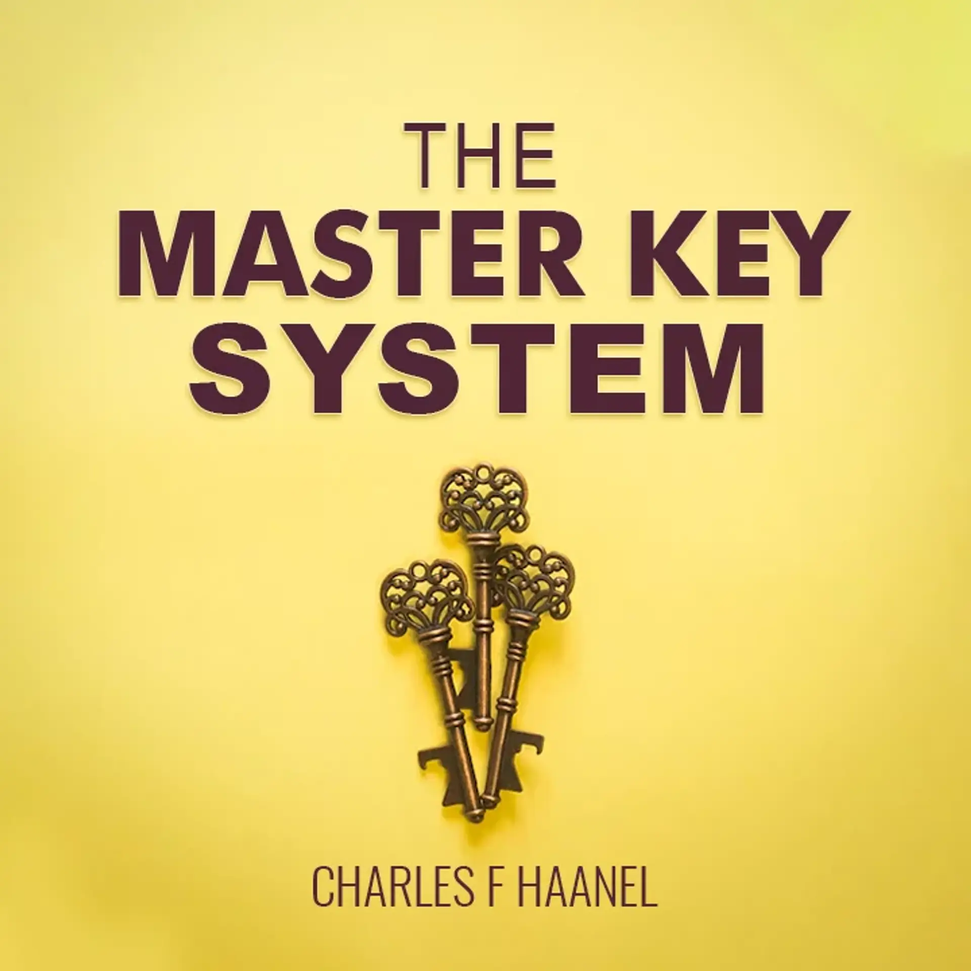 Master Key System Charles Haanel