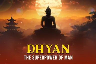 Dhyan: Superpower Of Man