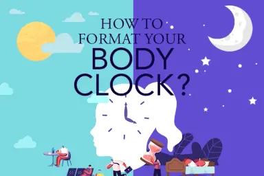 How To Format Your Body Clock?