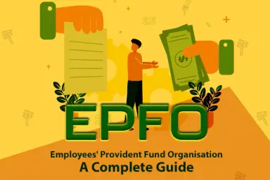 EPFO Employees' Provident Fund Organisation : A Complete Guide