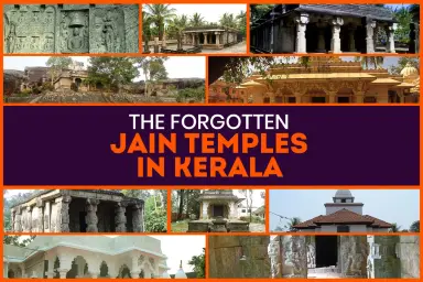 The Forgotten Jain Temples in Kerala