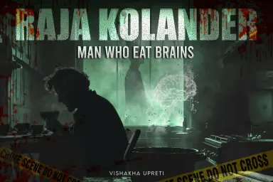 Raja Kolander : Man who eat brains