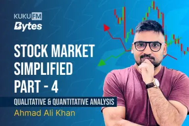 Qualitative & Quantitative Analysis: Stock Market Simplified Part-4