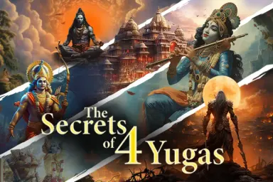 The Secrets of 4 Yugas