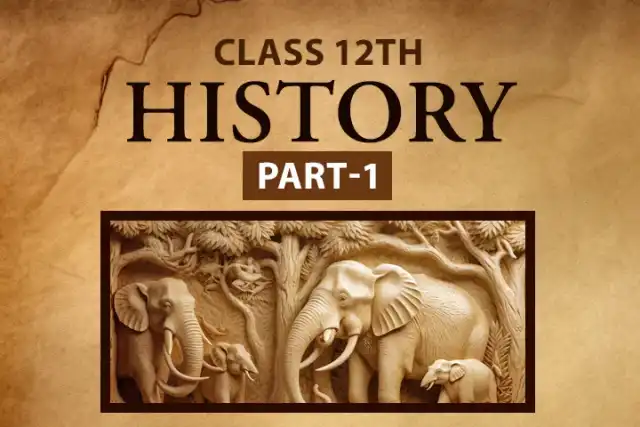 NCERT Class 12th History Part-1