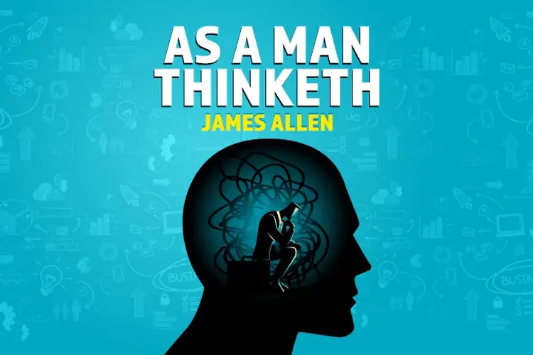 As A Man Thinketh