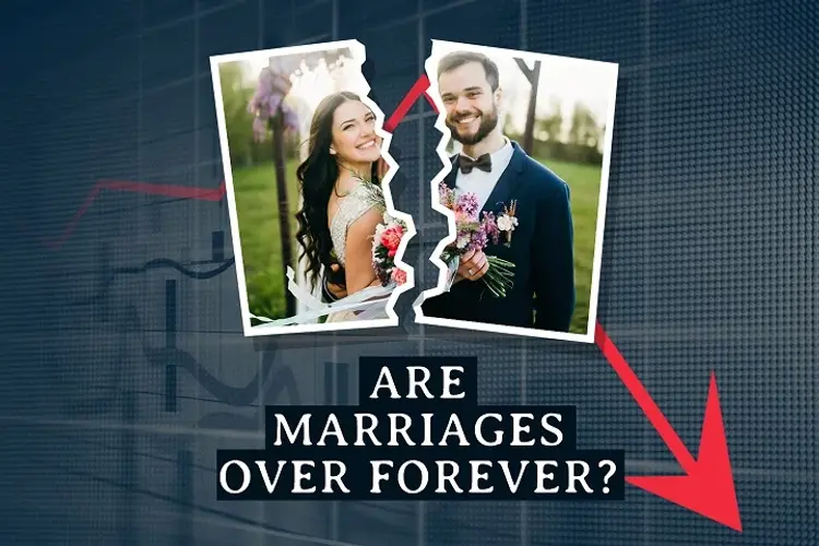 Are Marriages Over Forever?