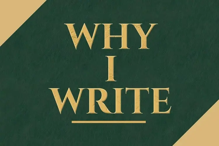 Why I Write