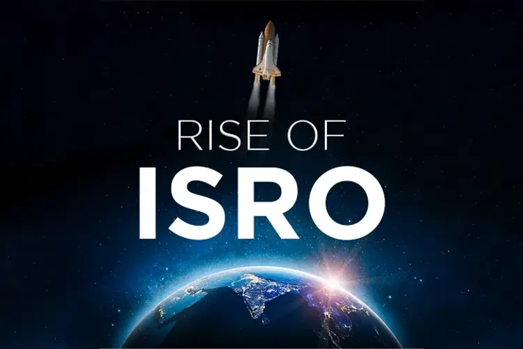 Rise of ISRO - The Pride of India