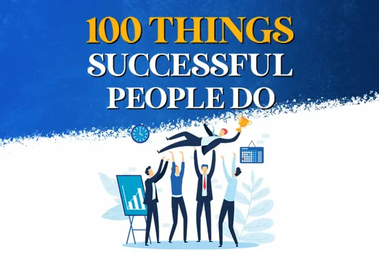 100 Things Successful People Do