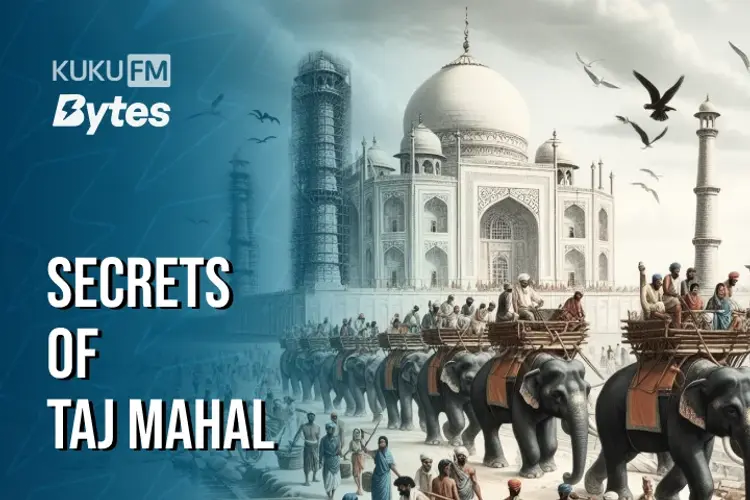 Hidden Secrets of Taj Mahal Hidden Secrets of Taj Mahal