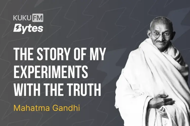 The Story Of My Experiments With Truth the-story-of-my-experiments-with-truth