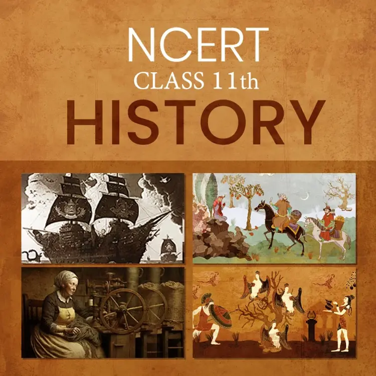 NCERT Class 11th History