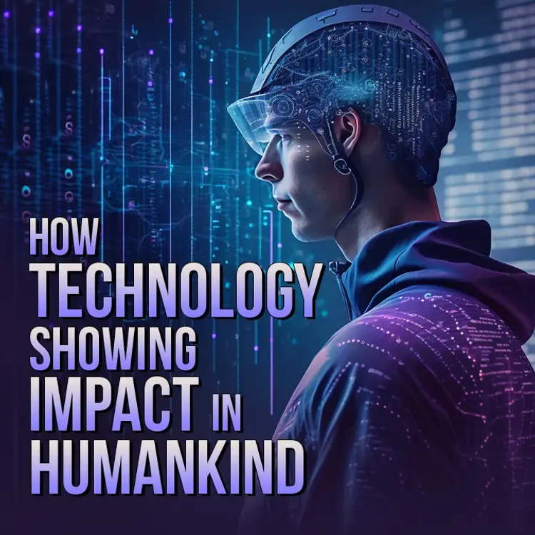How Technology Showing Impact In Humankind | 5 Environmental ...