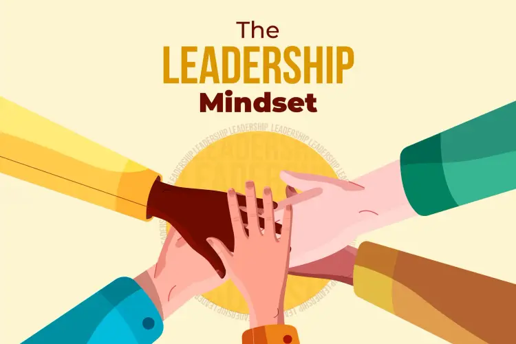 The Leadership Mindset