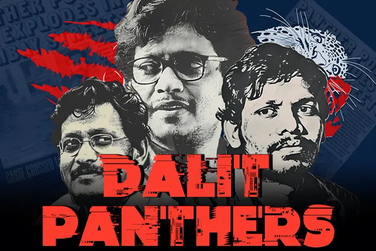Dalit Panthers: War Against Caste